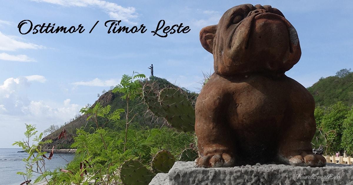 Osttimor / Timor Leste - Wo zum Teufel liegt das denn? - TravelSportEve